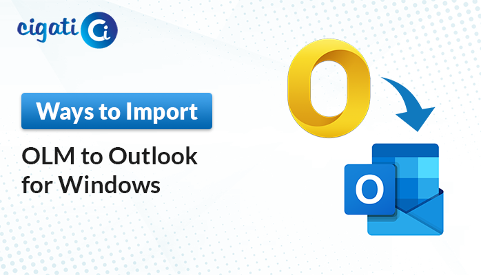 Import OLM File to Outlook for Windows - Proven Ways of 2023 Import OLM File to Outlook for Windows - Proven Ways of 2023