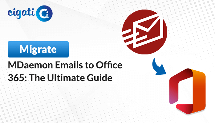 Migrate MDaemon Emails to Office 365: The Ultimate Guide (2024)