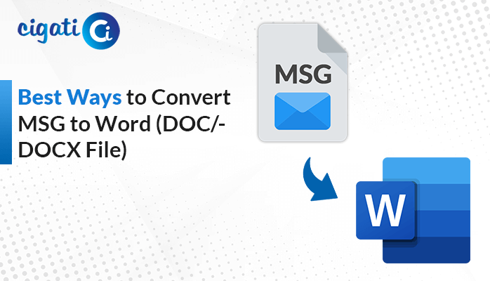 Best Ways to Convert MSG to Word (DOC/DOCX File) - Verified