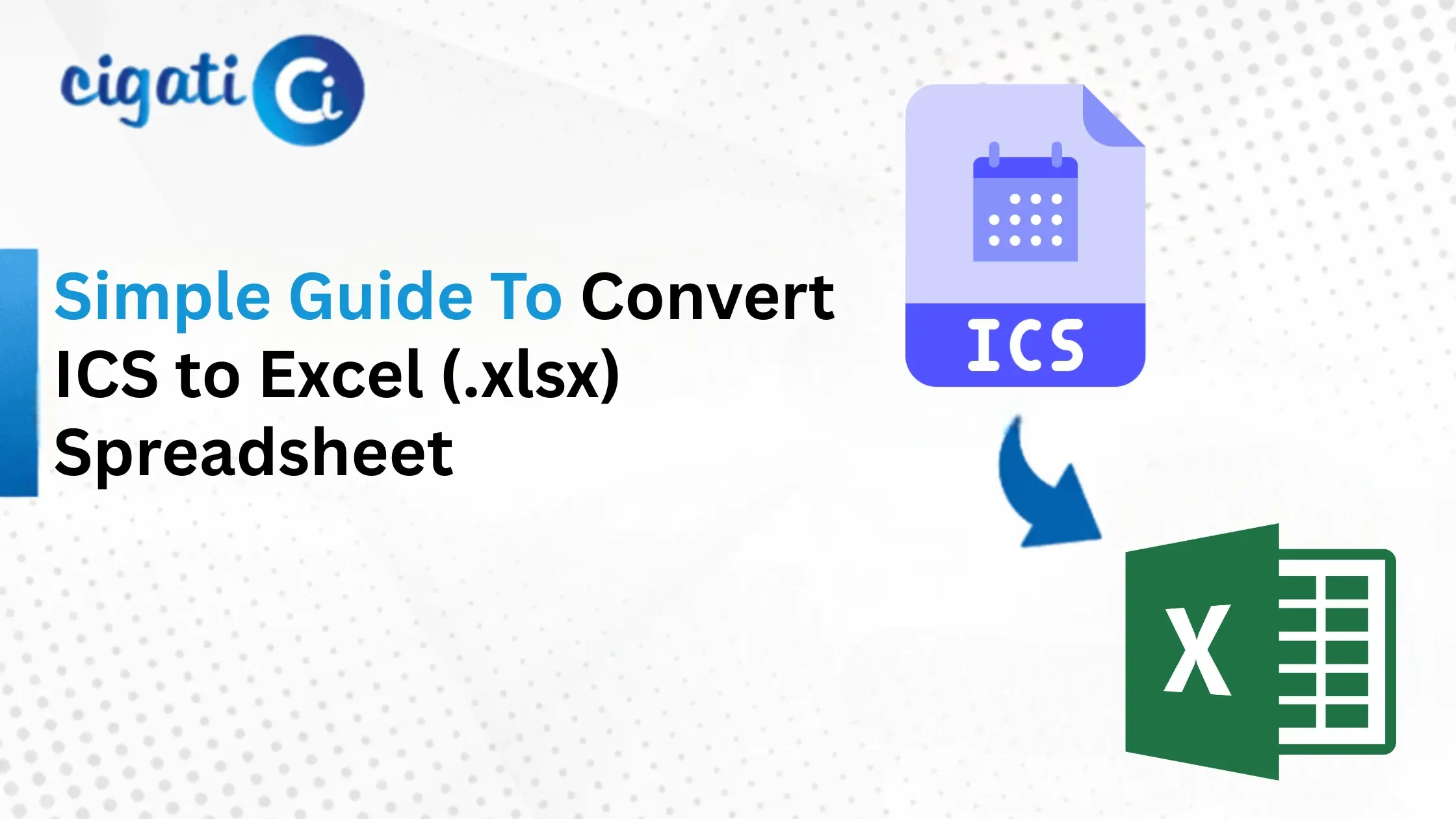 Simple Guide to Convert ICS to Excel (.xlsx) Spreadsheet